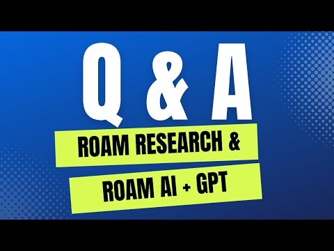 Roam Research, Roam AI, GPT 3.5