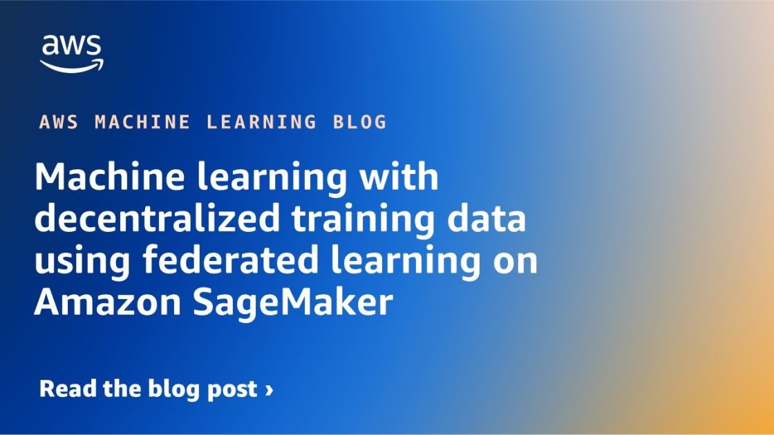 Machine learning with decentralized training data using federated l...