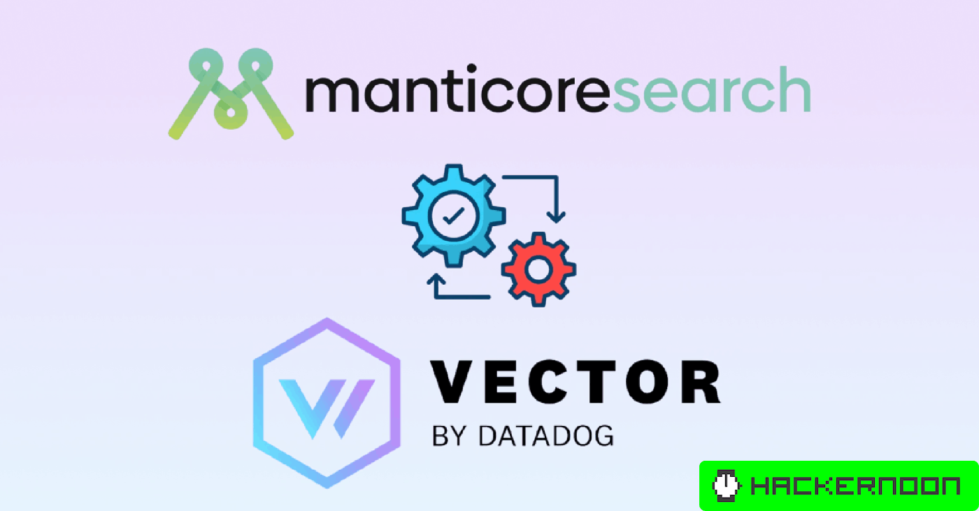Integrating Manticore with Vector.dev